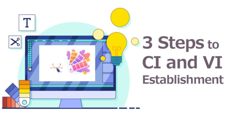 ここから、CI・VI制定の流れを3ステップに分けて紹介します。